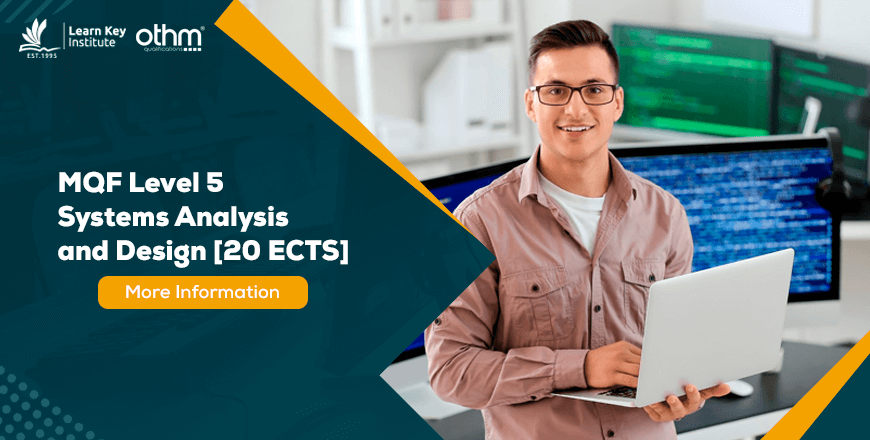 Learnkey - MQF Level 5 Systems Analysis and Design [20 ECTS Credits]